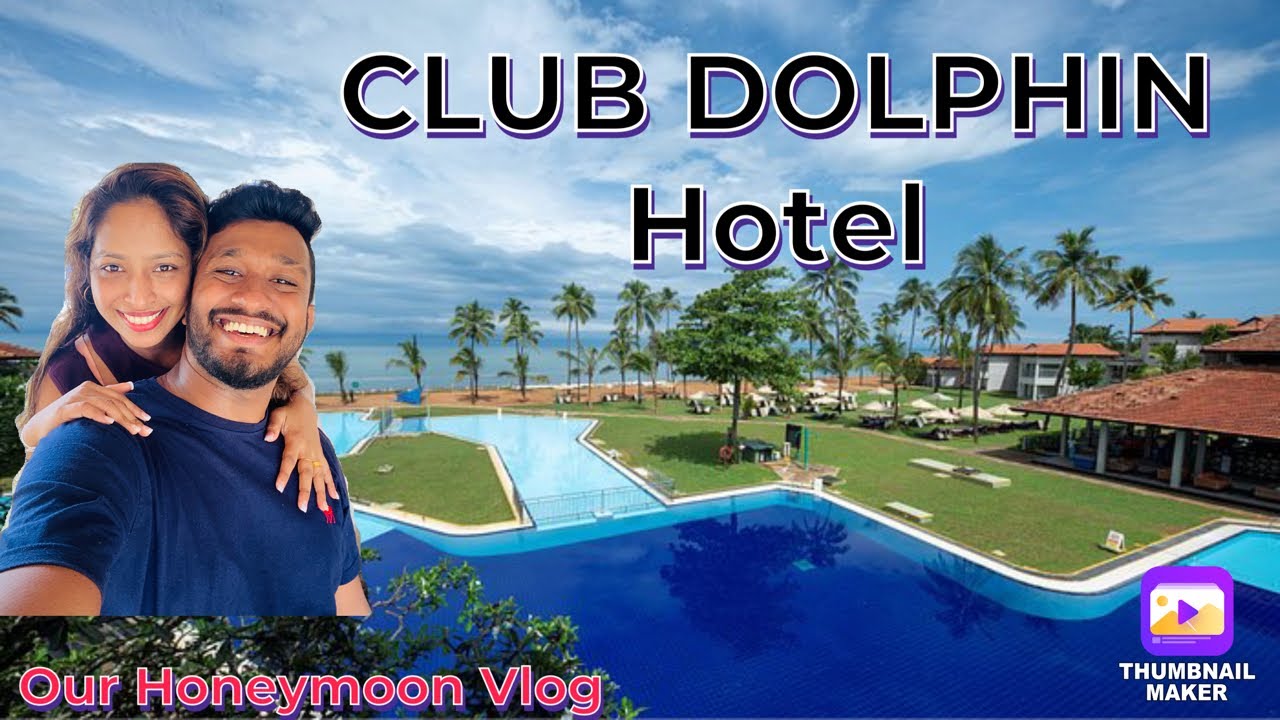 Club Dolphin Hotel ~Negombo | ලංකාවේ දිගම pool එක | Honeymoon Vlog💫 ...