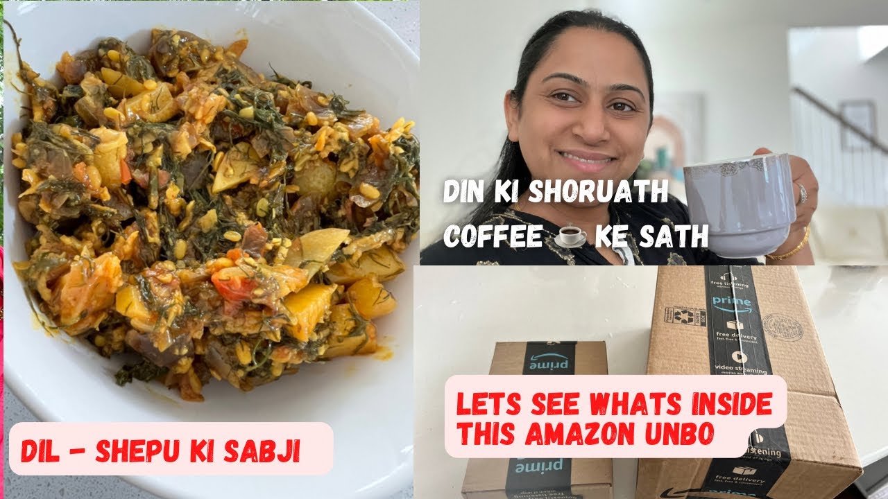 Aaj ka Din Aise shuru hua l Made Shepu Ki Sabji l Dil Vegetable l Shepu ...