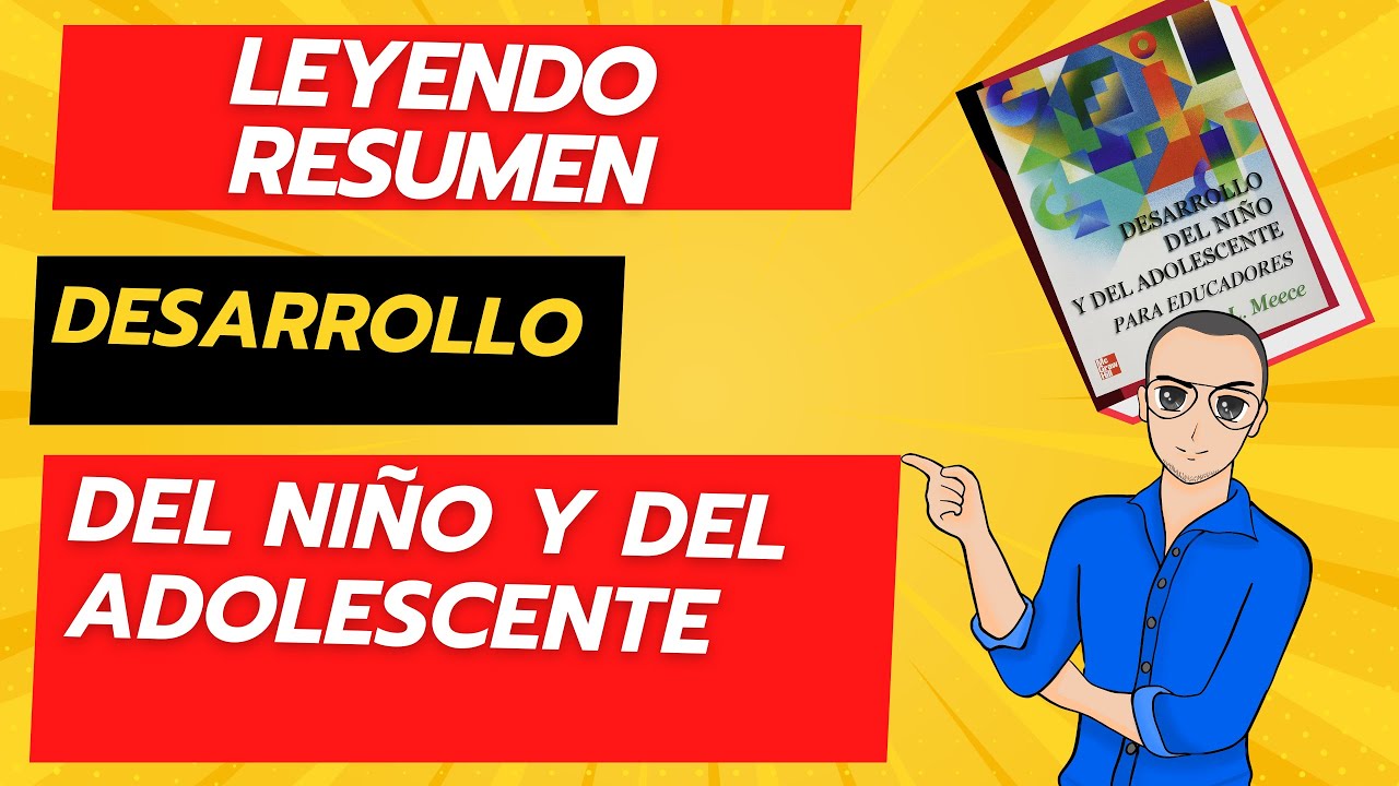 Resumen: Desarrollo del niño y del adolescente de Judith Meece ...