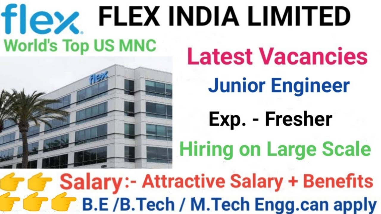 Fresher Junior Engineer Vacancies in Flex India Ltd I B.E/B.Tech Jobs I ...