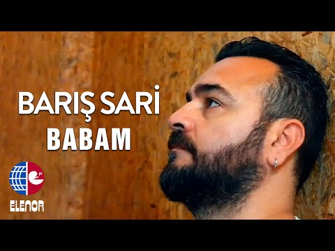 Barış Sari - Babam (Video Klip)