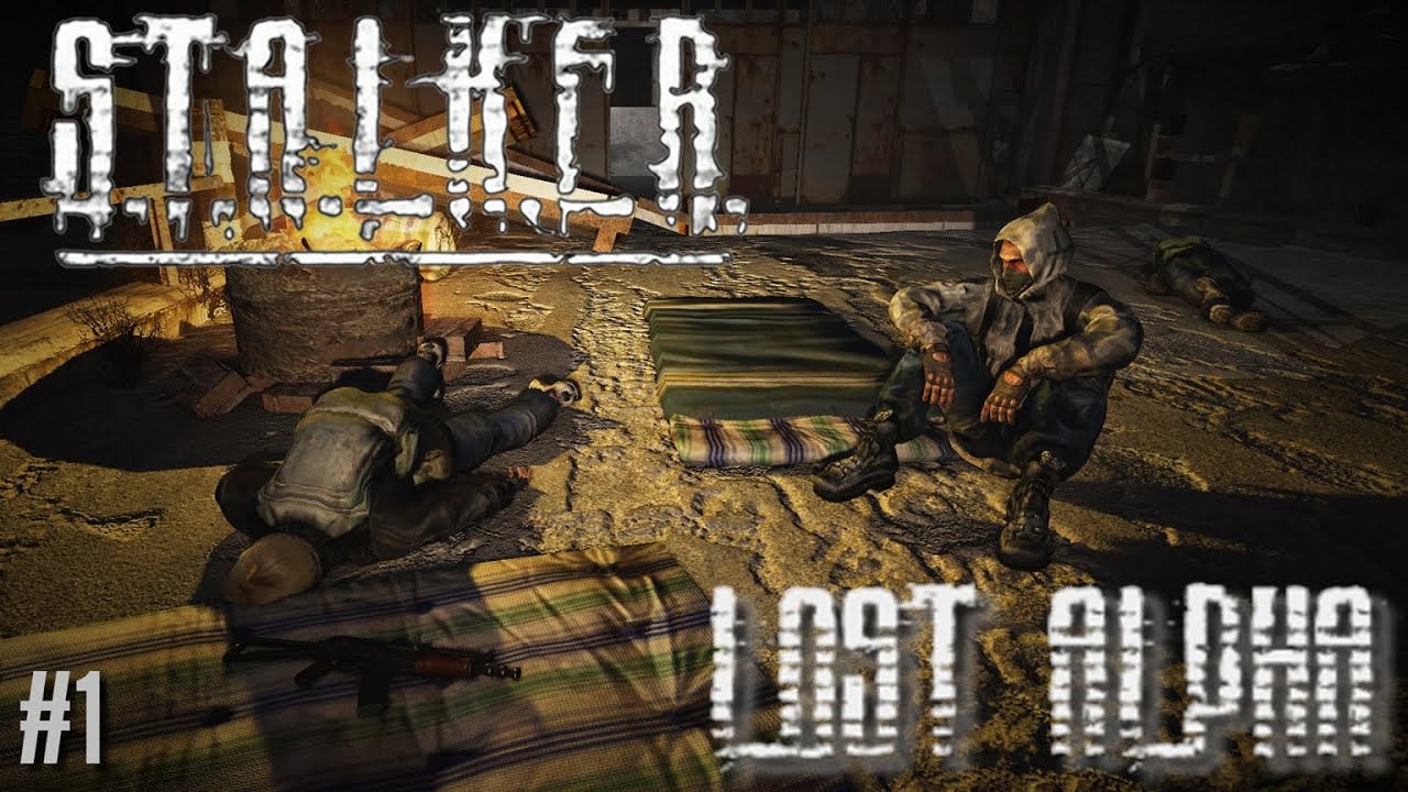 New Maps, New Adventure! || STALKER Lost Alpha #1 - YouTube