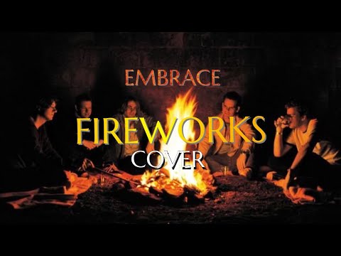 EMBRACE - FIREWORKS (COVER) - YouTube