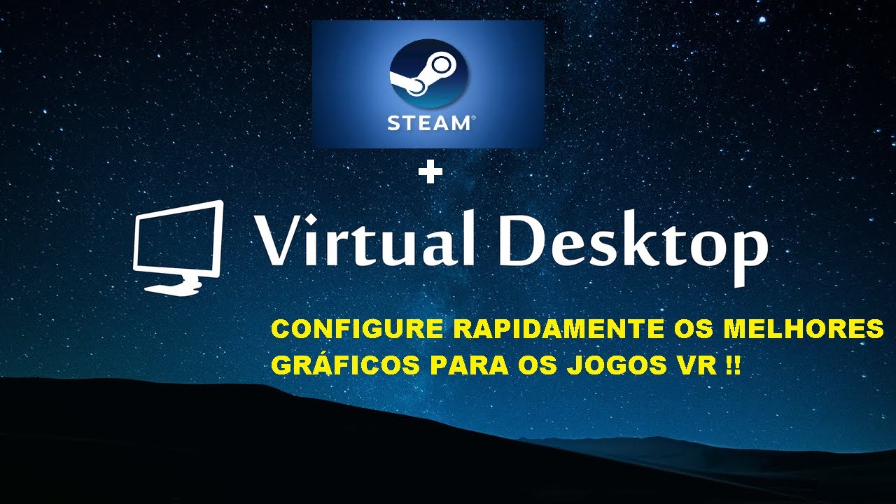 CONFIGURE RAPIDAMENTE O MELHOR GRAFICO COM DESEMPENHO EM JOGOS VR ...