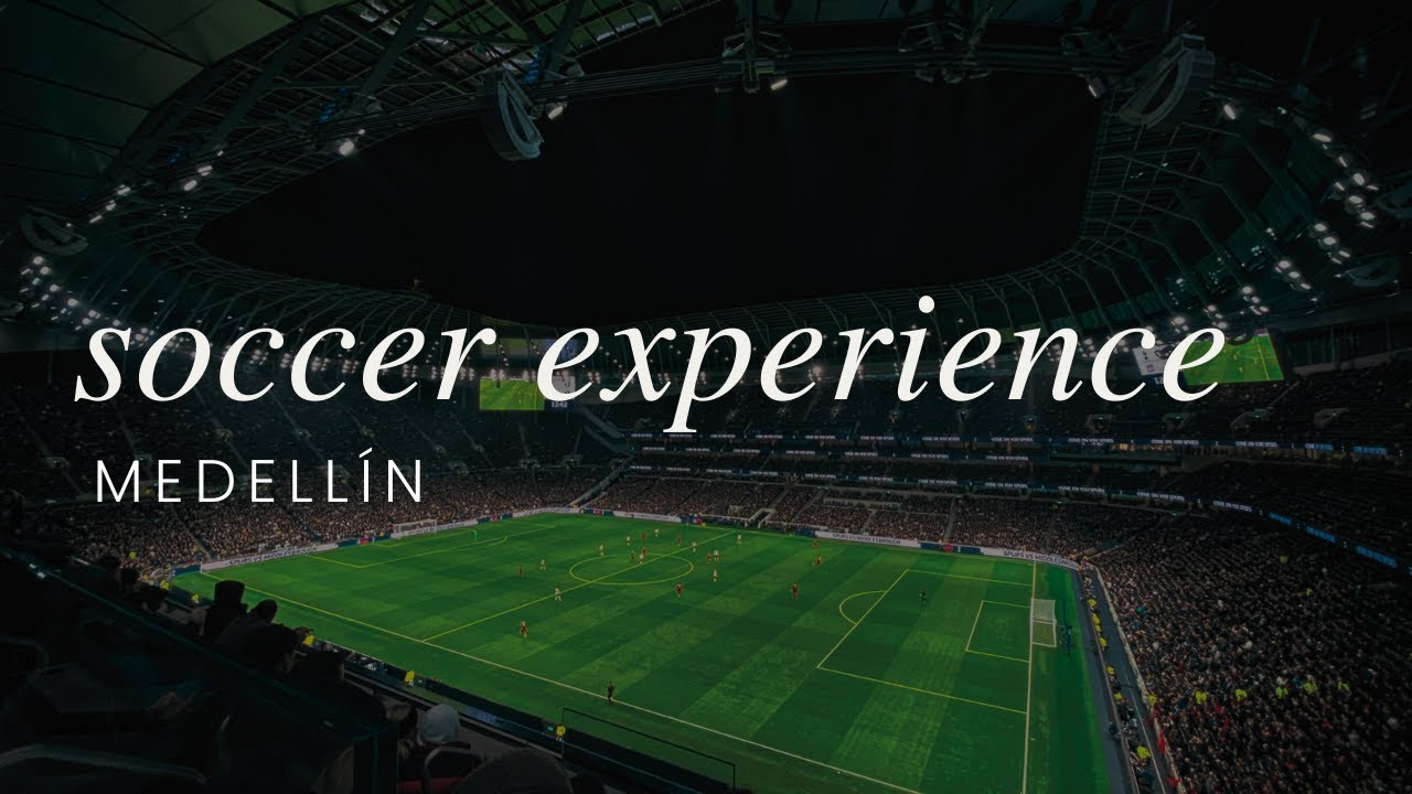 Medellin soccer experience - YouTube