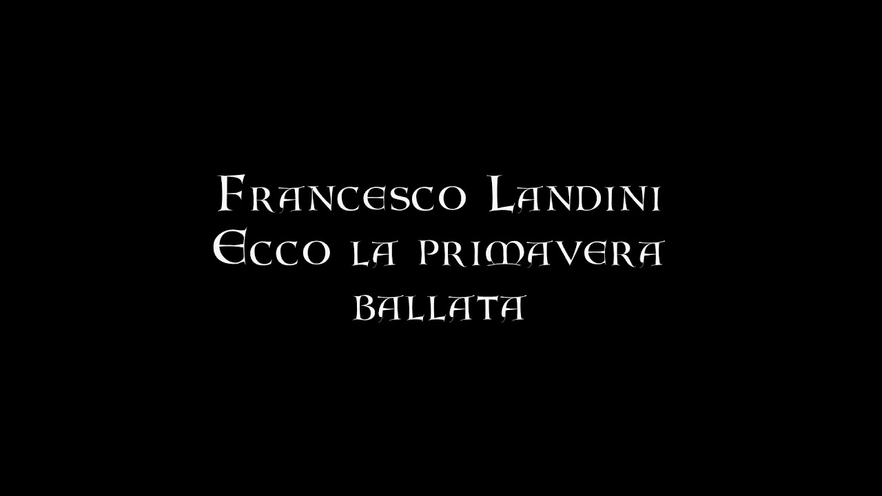 Francesco Landini - Ecco la primavera - YouTube
