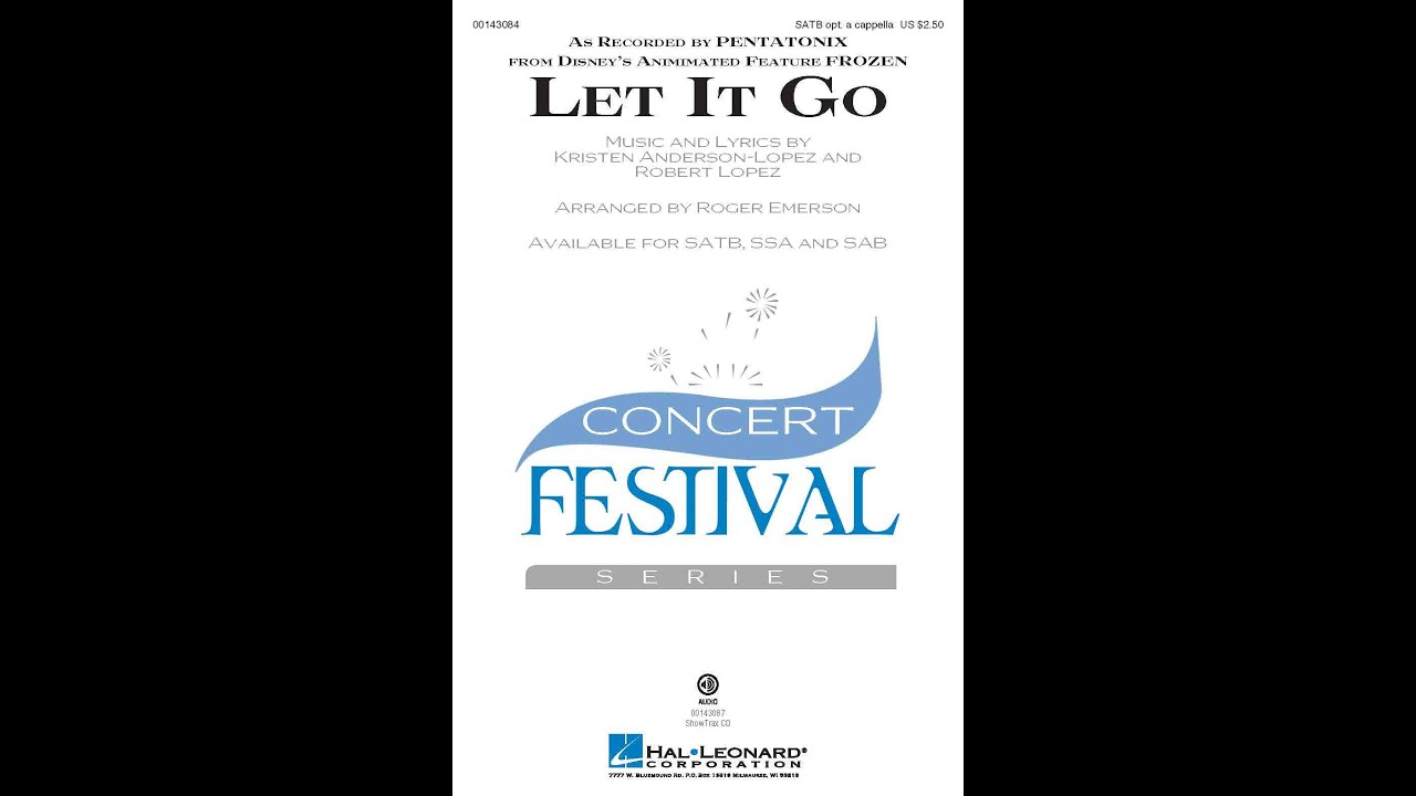 Let It Go from Disney's Frozen (SATB Choir, a cappella) - Arranged by ...