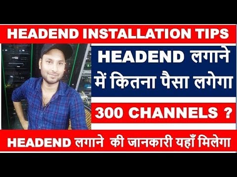 Headend Complete installation & Planning explain by information ...