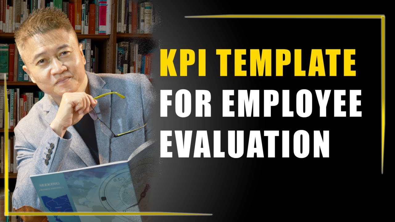 How To Use KPI Template for Employee Evaluation (3 MAIN Points) - YouTube