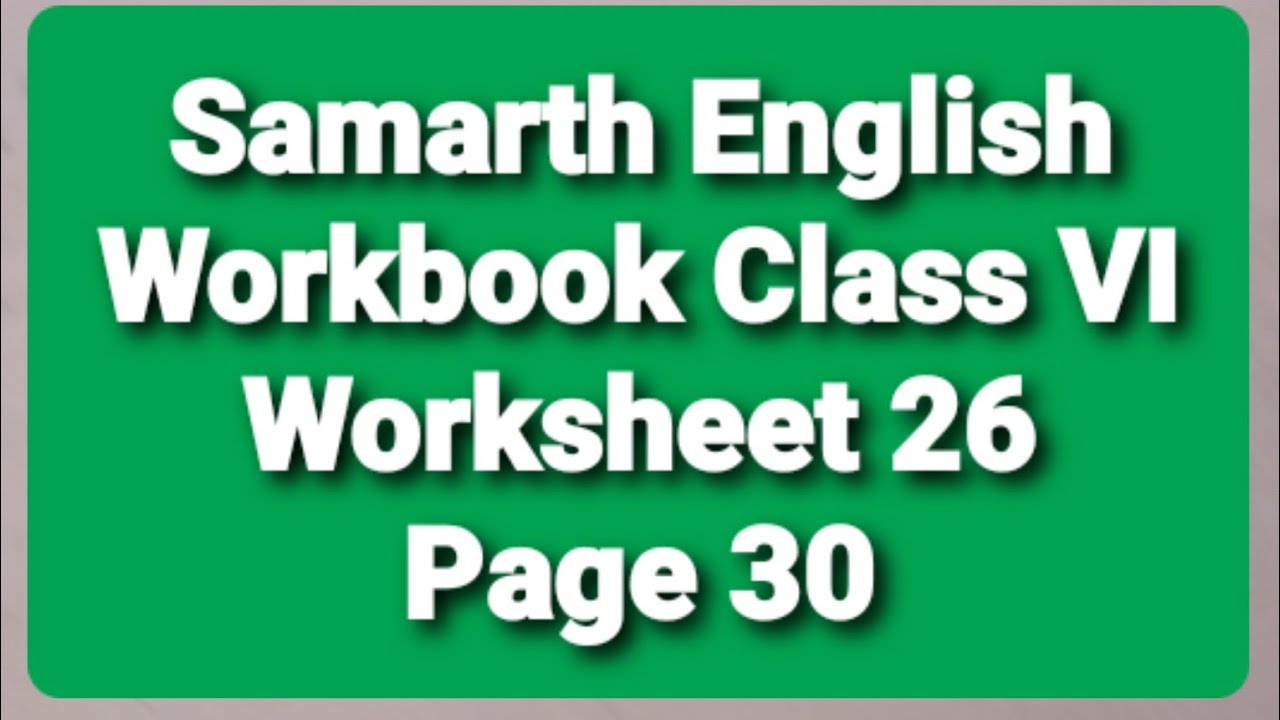 Samarth English Worksheet 26 - YouTube