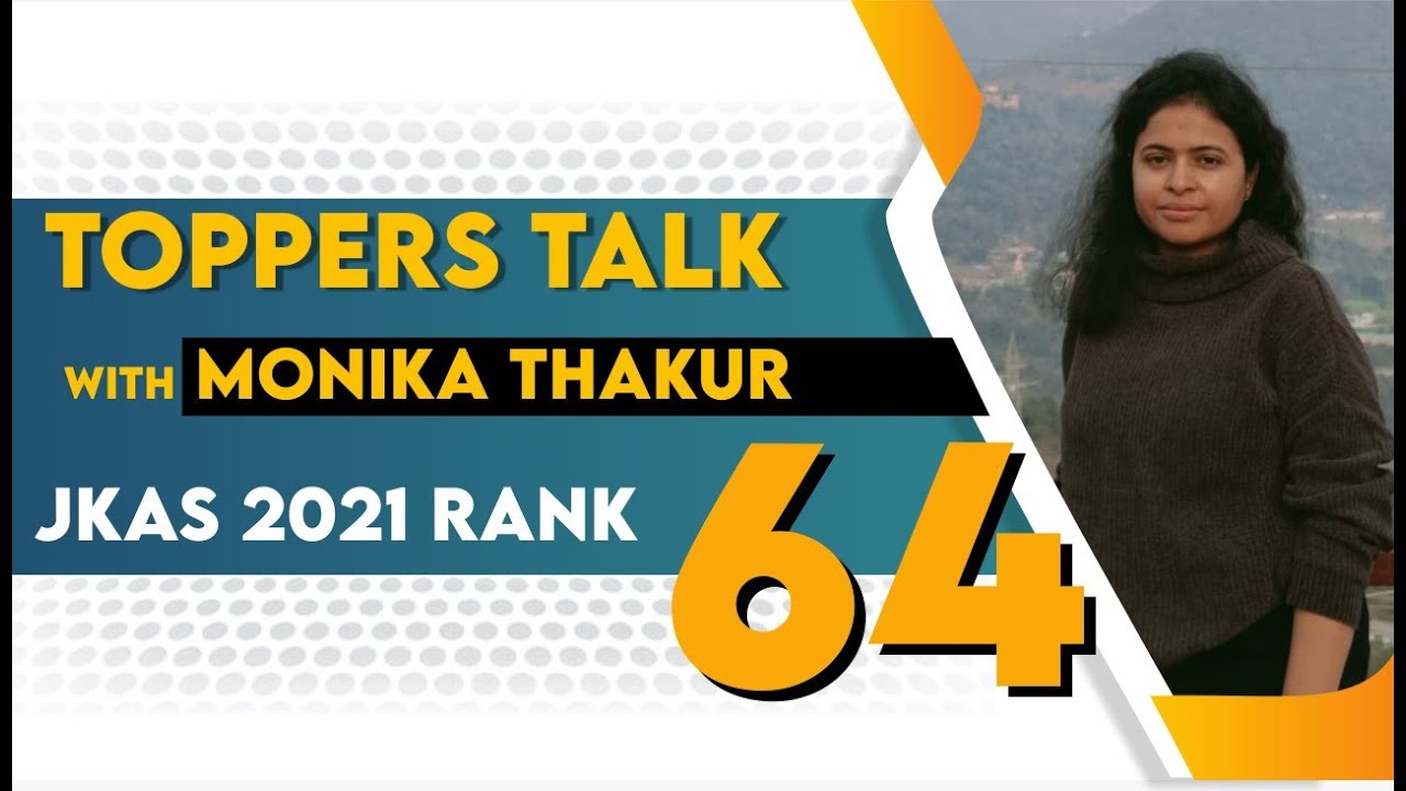 Topper's talk Rank-64th Monika thakur II JKAS - JKPSC 2021 - YouTube