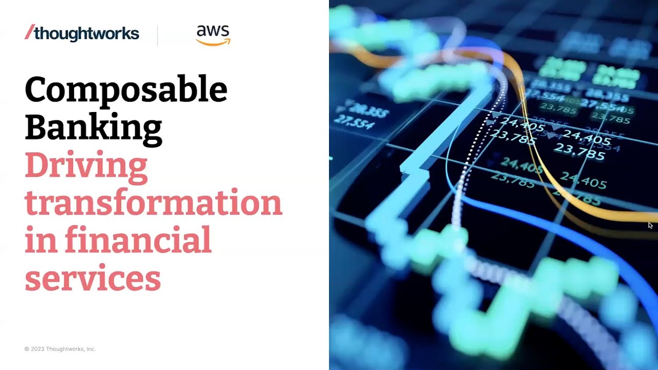 Composable Banking – Driving transformation in financial services - YouTube