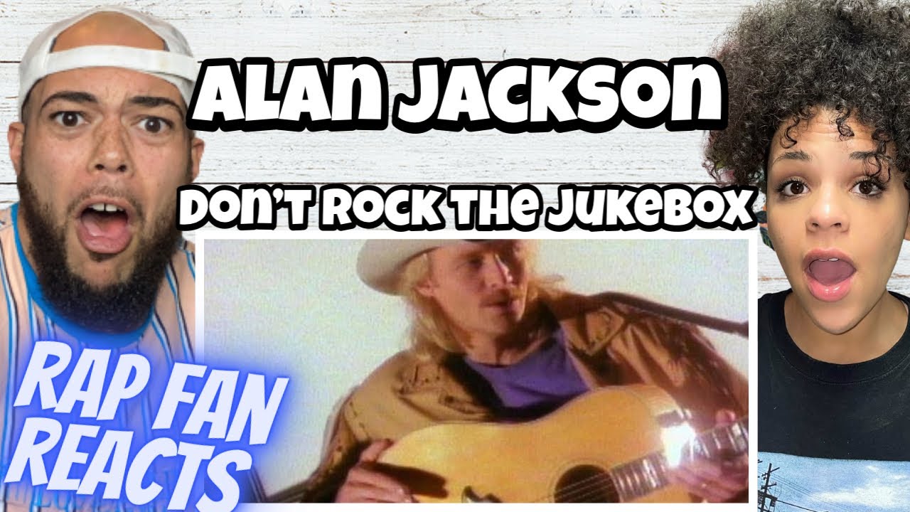 THIS WAS GOLDEN!.. | FORST TIME HEARING Alan Jackson - Don’t Rock The ...