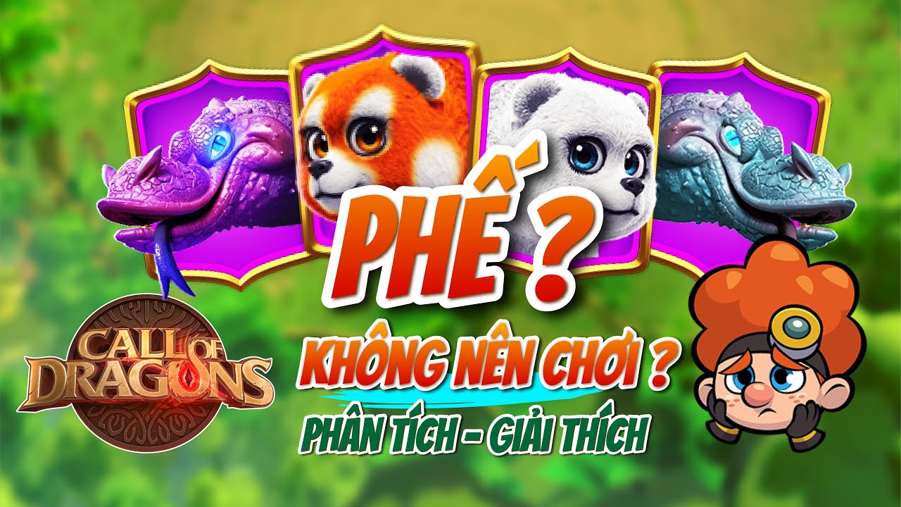 TOP NHỮNG CON PET KHÔNG ĐÁNG ĐẦU TƯ | Call of Dragon | Phân tích những ...