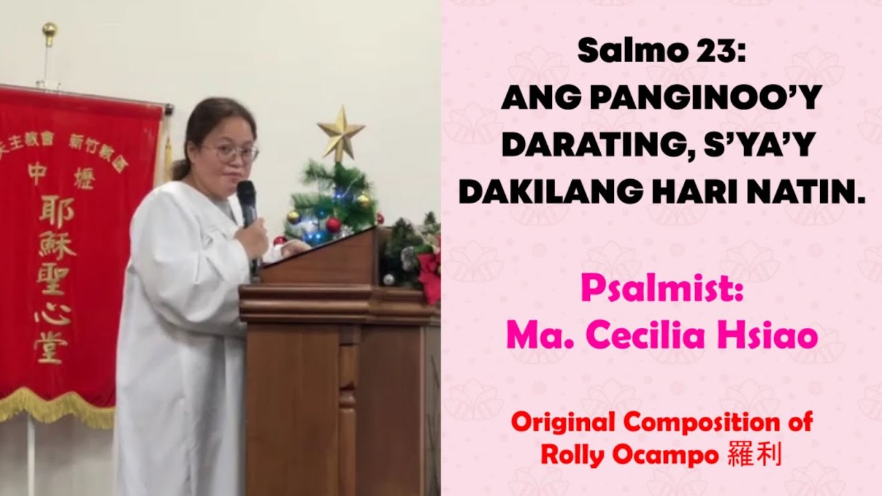For 20 December 2024 Mass | Salmo 23: Ang Panginoo’y Darating, S’ya’y ...