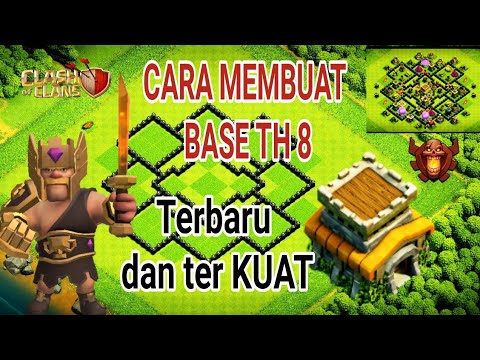 Cara membuat BASE TH 8 Ter kuat 2023 Baru #clashofclans Indonesia - YouTube