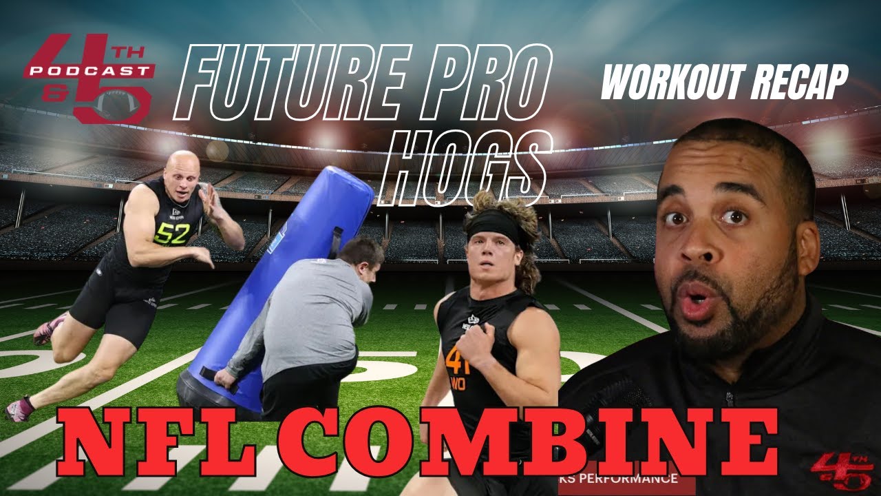 🏈 NFL Combine Breakdown: Razorbacks Edition! 🏈 Whose Stock Went Up, And ...