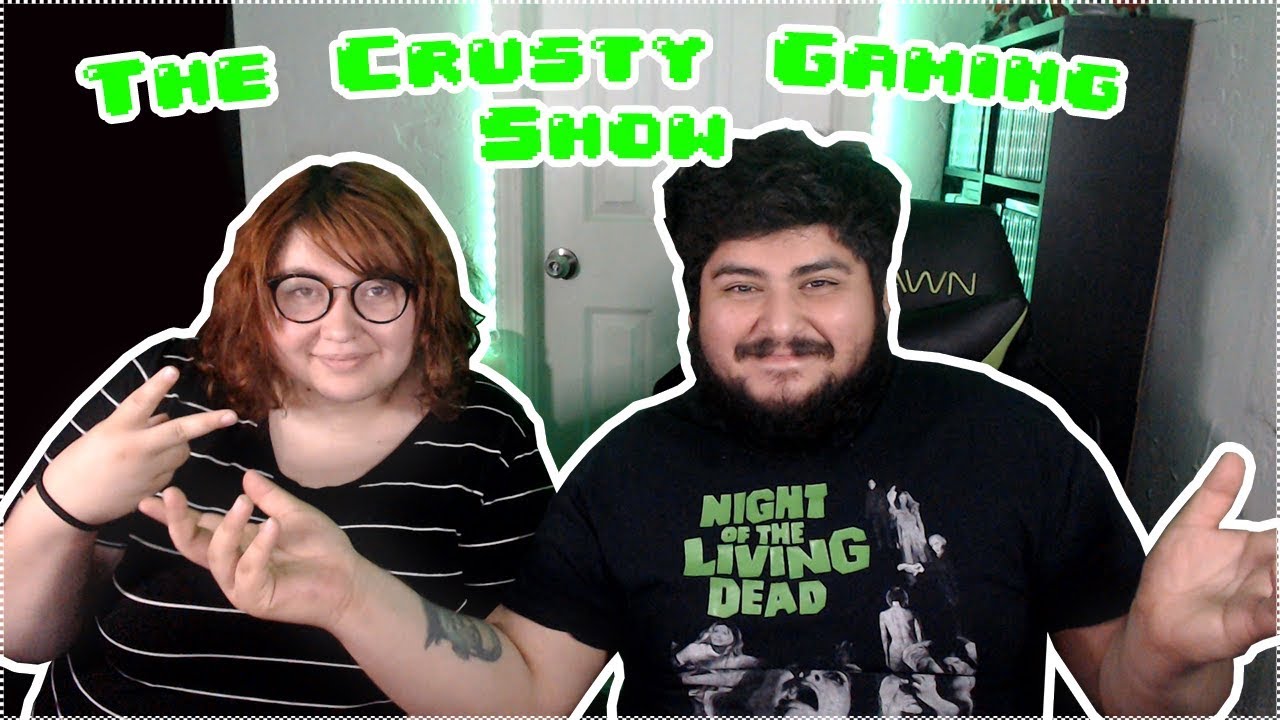 Welcome To The Crusty Gaming Show!~ - YouTube