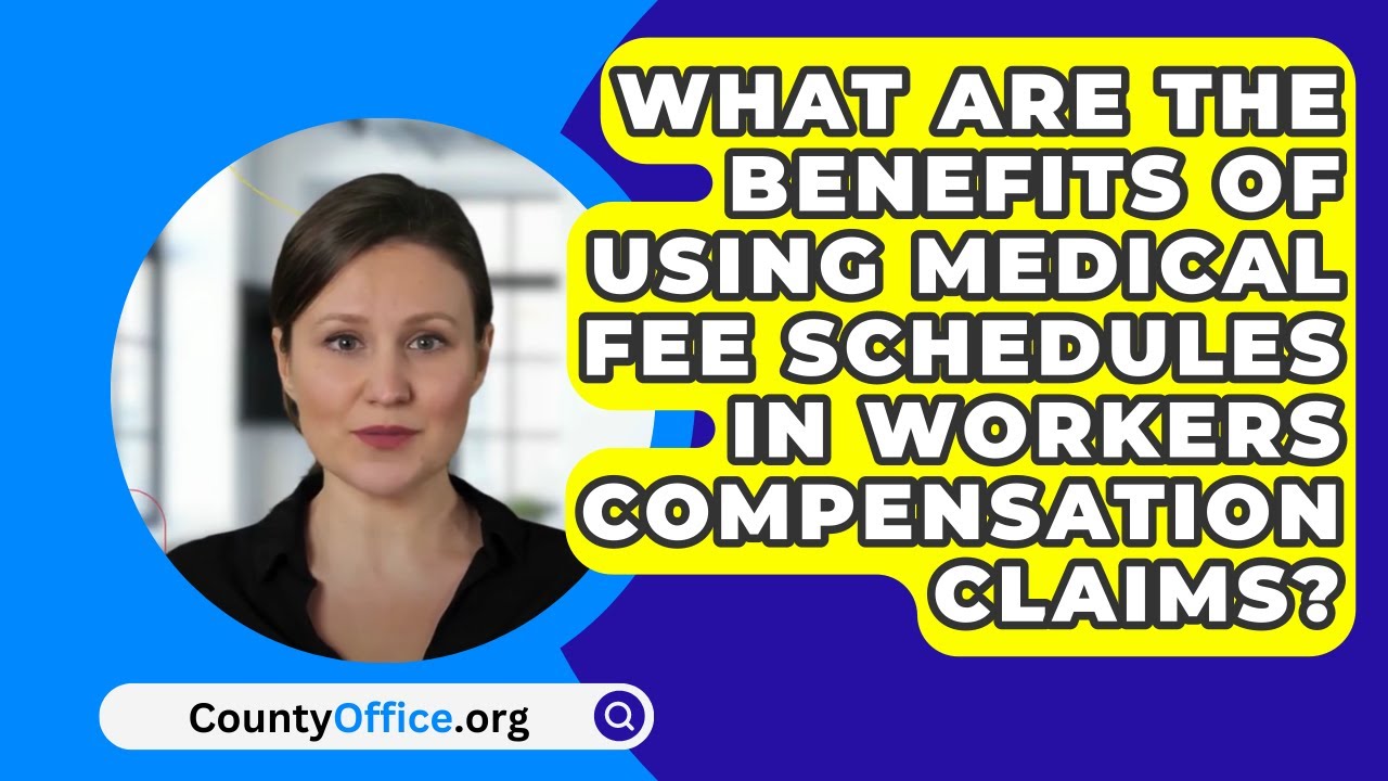 What Are The Benefits Of Using Medical Fee Schedules In Workers what-are-the-benefits-of-using-medical-fee-schedules-in-workers