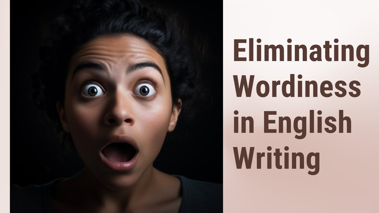 "Say More with Less: Eliminating Wordiness in English Writing" - YouTube