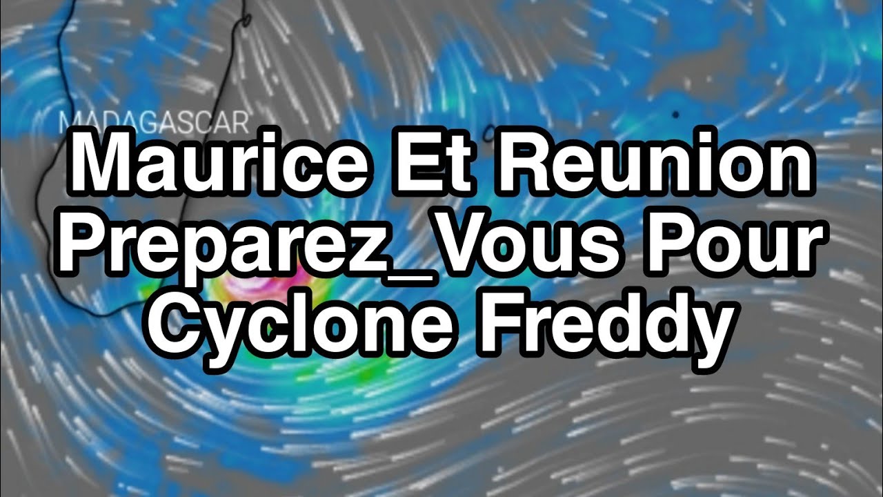 🌀⚠Will Dangerous Cyclone Freddy Affect Mauritius And Reunion ? - YouTube