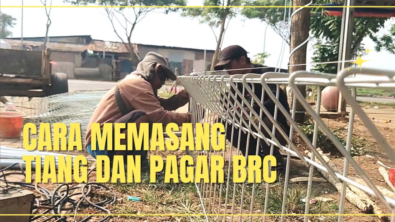 PANDUAN LENGKAP KONTRUKSI PEMASANGAN PAGAR BRC DENGAN TEKNIK DAN ...