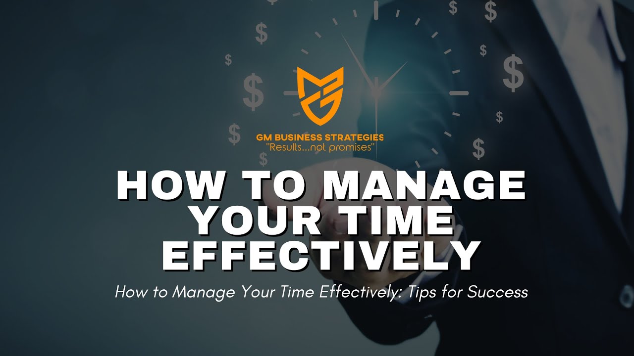 How to Manage Your Time Effectively - YouTube