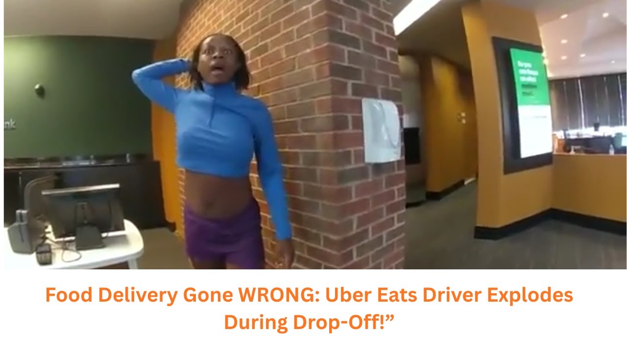 Food Delivery Gone WRONG: Uber Eats Driver Explodes During Drop-Off ...