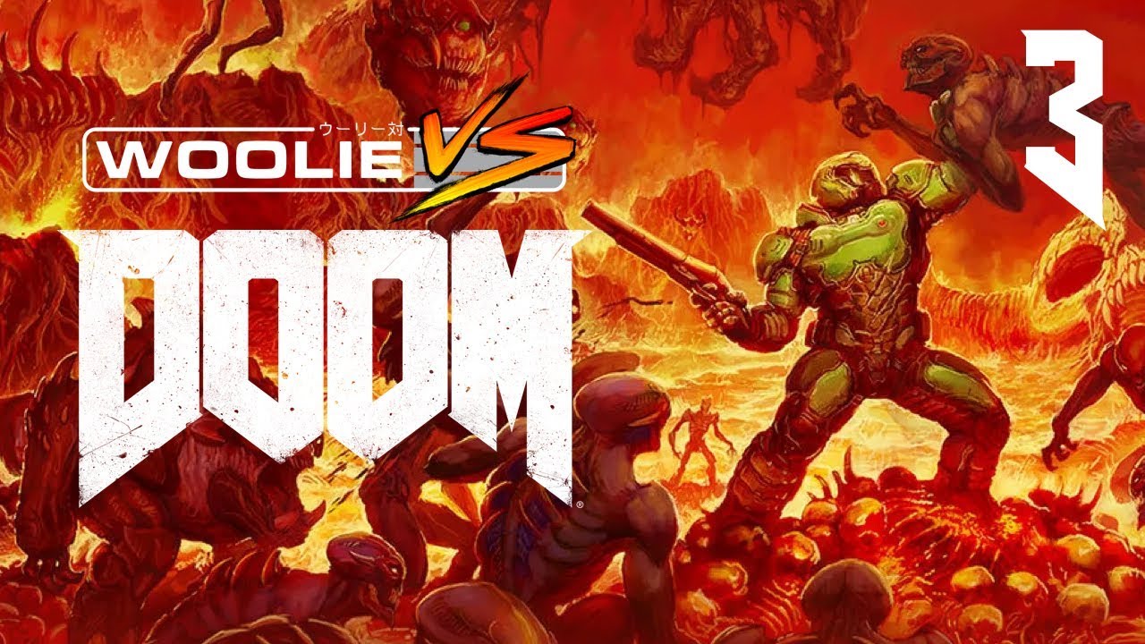 Woolie VS DOOM 2016 (Part 3) - YouTube