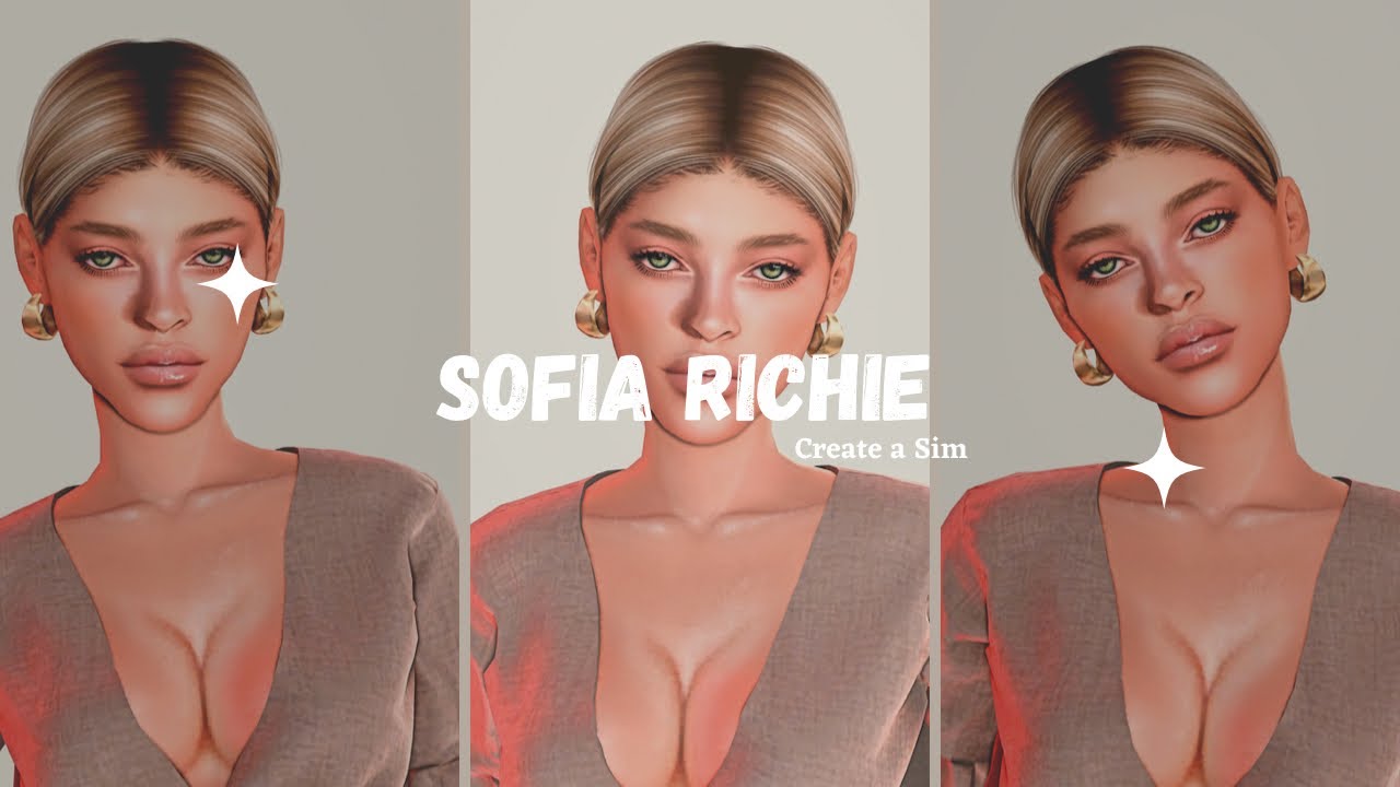 Sofia Richie + Sim Download | The Sims 4: Create a Sim - YouTube