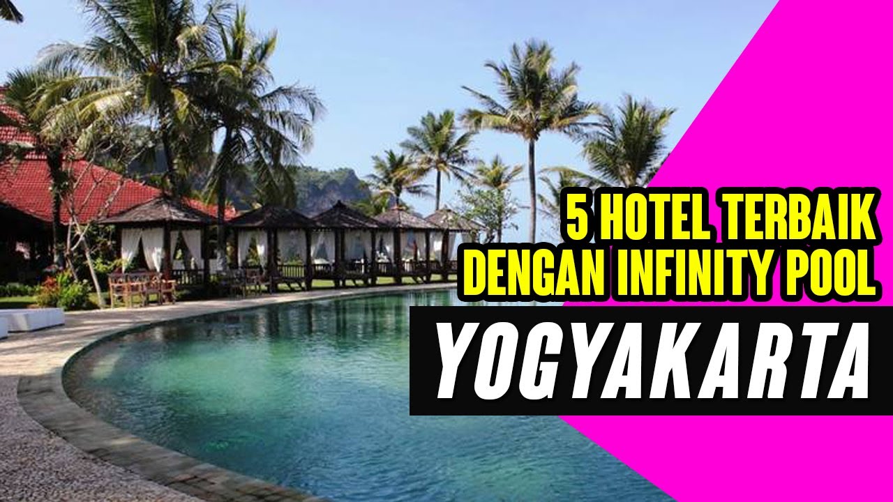 5 Hotel Terbaik di Yogyakarta Dengan Infinity Pool Indah - YouTube
