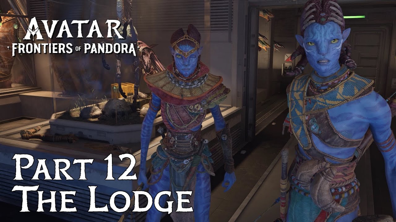 Avatar: Frontiers of Pandora. Part 12 The Lodge Walkthrough. Gameplay ...