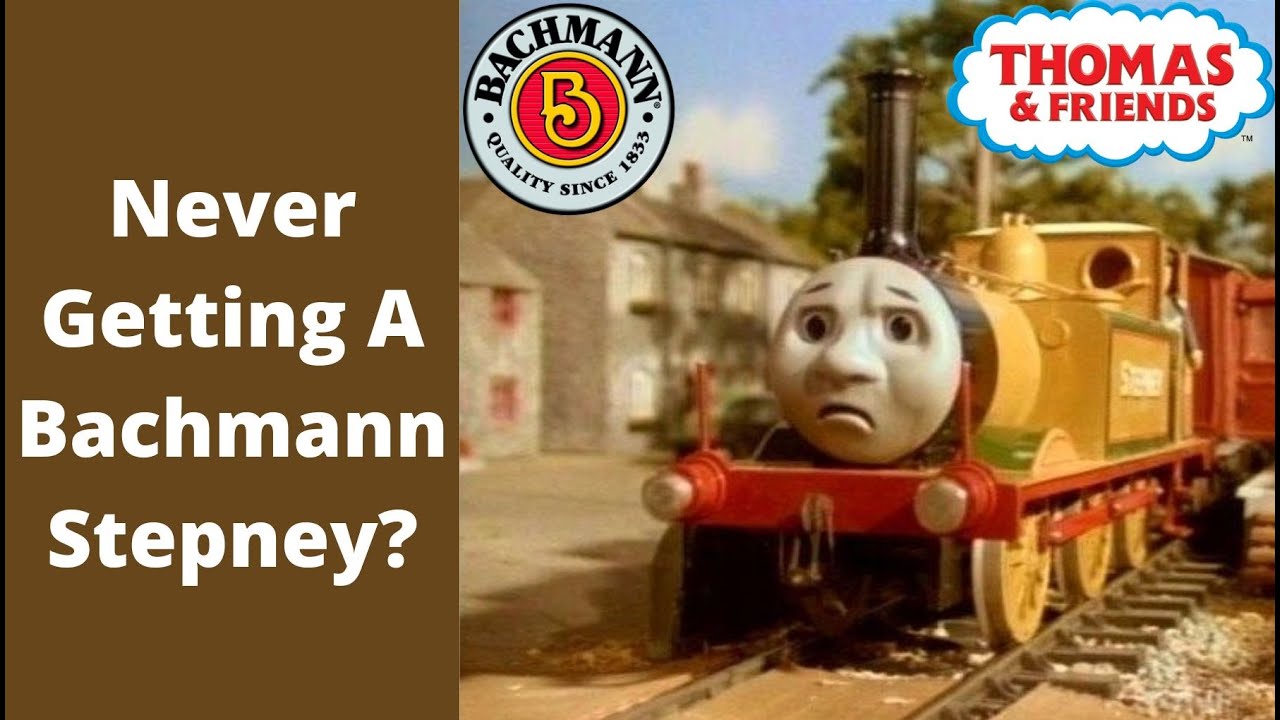 Thomas Bachmann | Where Never Getting A Bachmann Stepney??? - YouTube