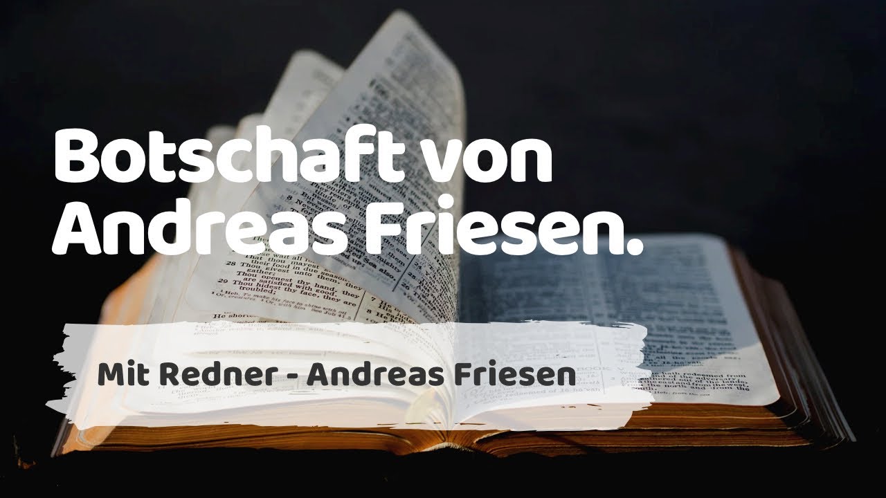 Botschaft von Andreas Friesen. 27/11/2022 - YouTube