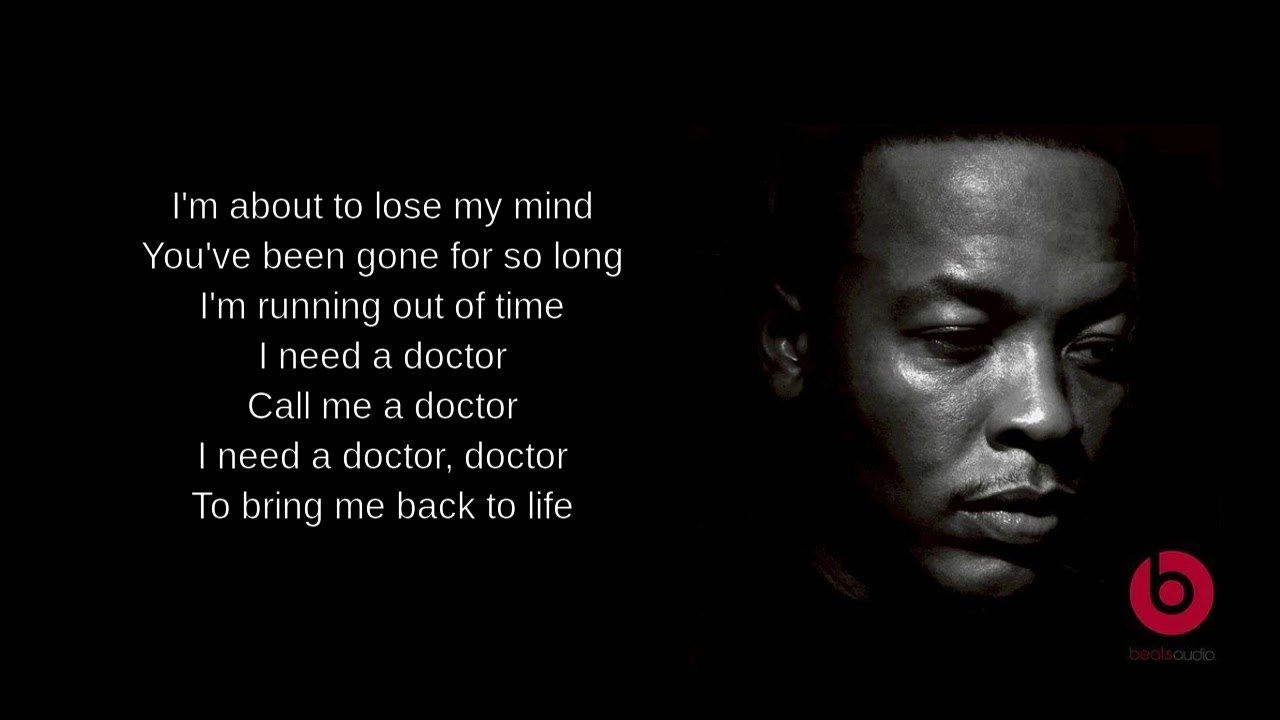 Dr. Dre ft. Eminem, Skylar Grey - I Need A Doctor [Lyrics Video] - YouTube