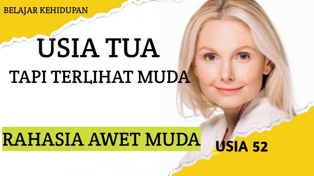 RAHASIA AGAR KAMU AWET MUDA - YouTube