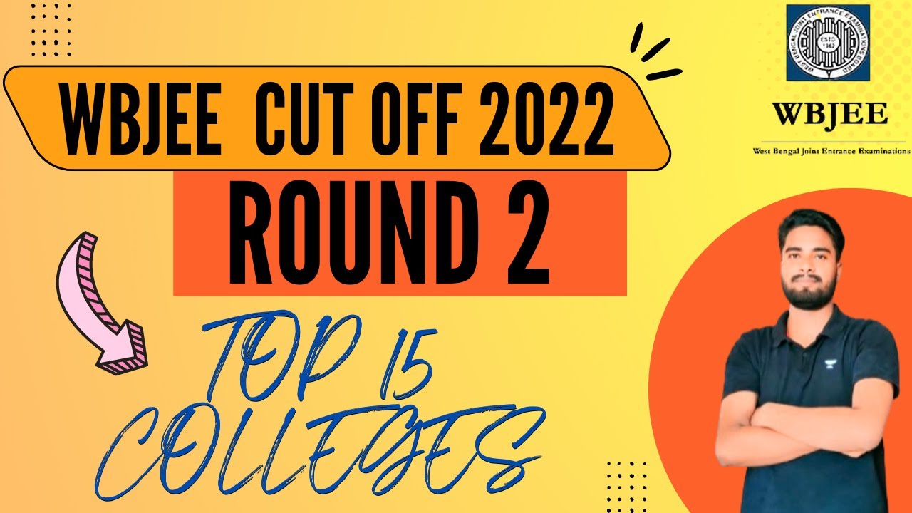 WBJEE 2022 ROUND 2 CUT OFF😮|WBJEE 2022 CUT OFF FOR TOP 15 COLLEGES🔥 ...