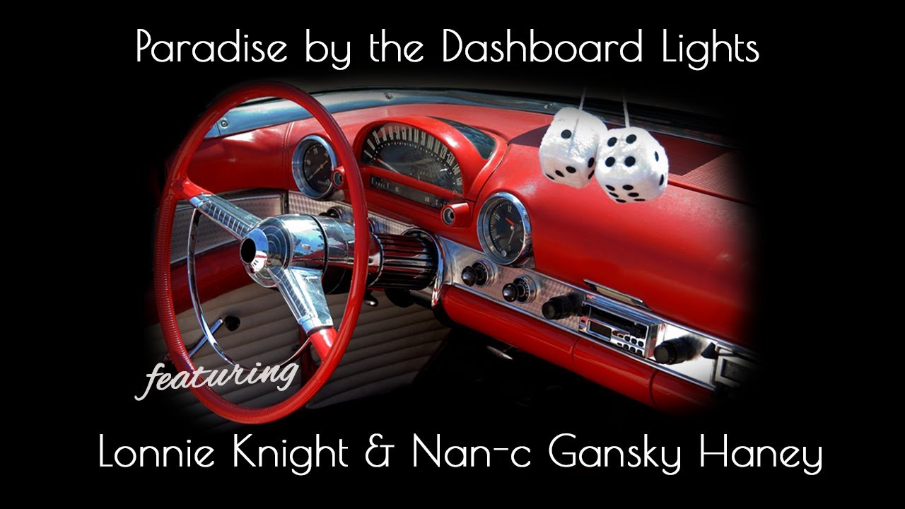 Paradise by the Dashboard Lights featuring Lonnie Knight and Nan-C ...