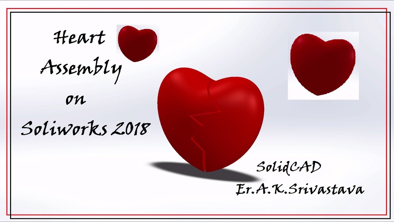 Heart assembly & Animation in Solidworks in hindi - YouTube