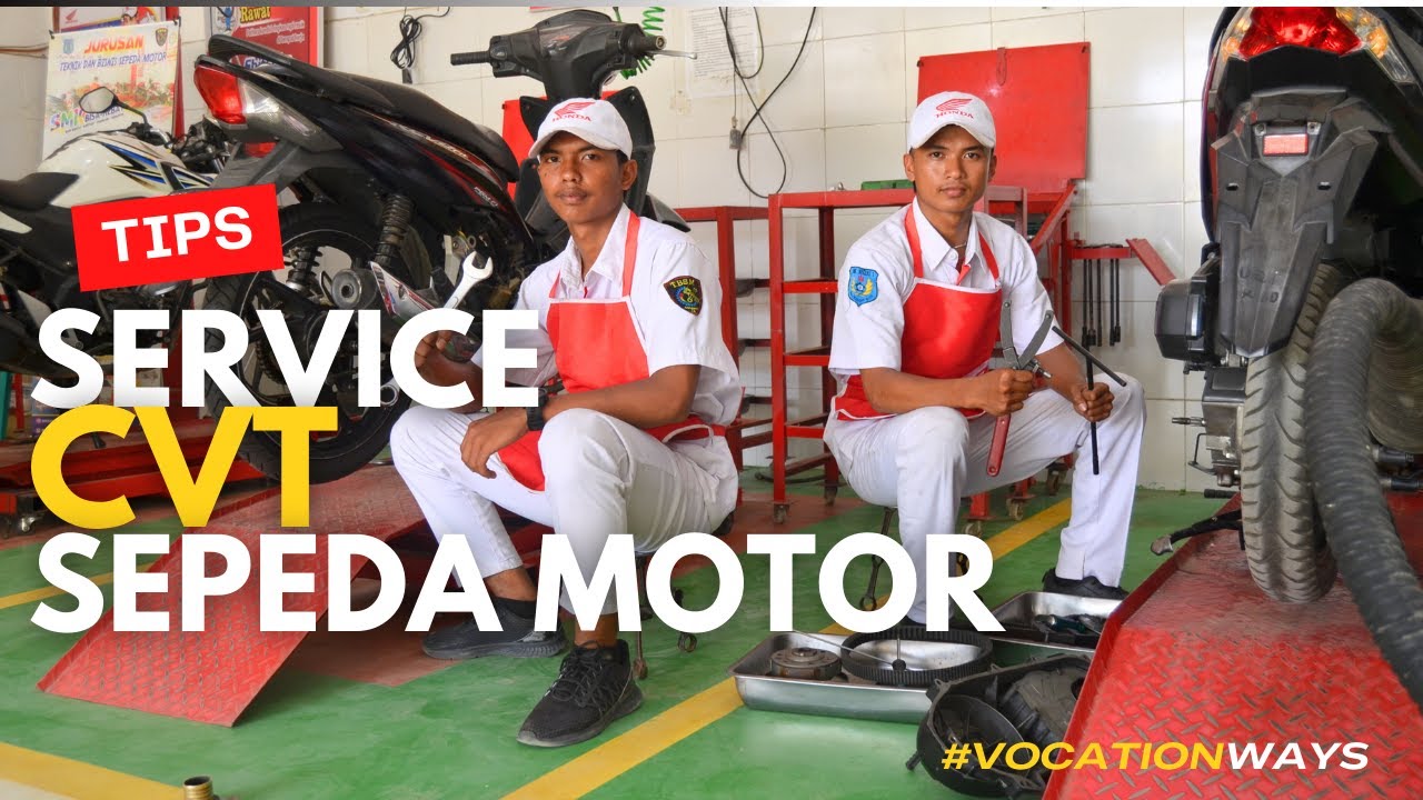 #vocationways TIPS Service CVT Motor dari M JANI, Siswa SMKN 1 ...