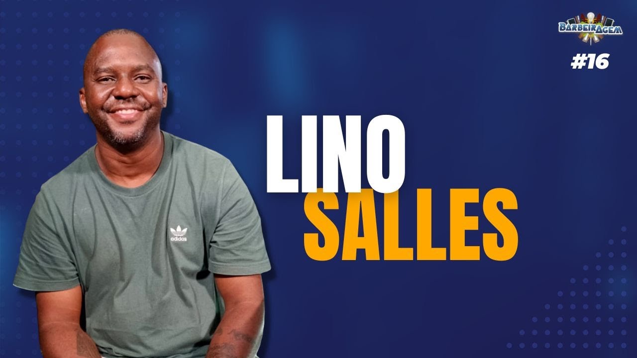 LINO SALLES – PRODUTOR ARTÍSTICO - #16 Podcast Canal BarbeirAgem - YouTube