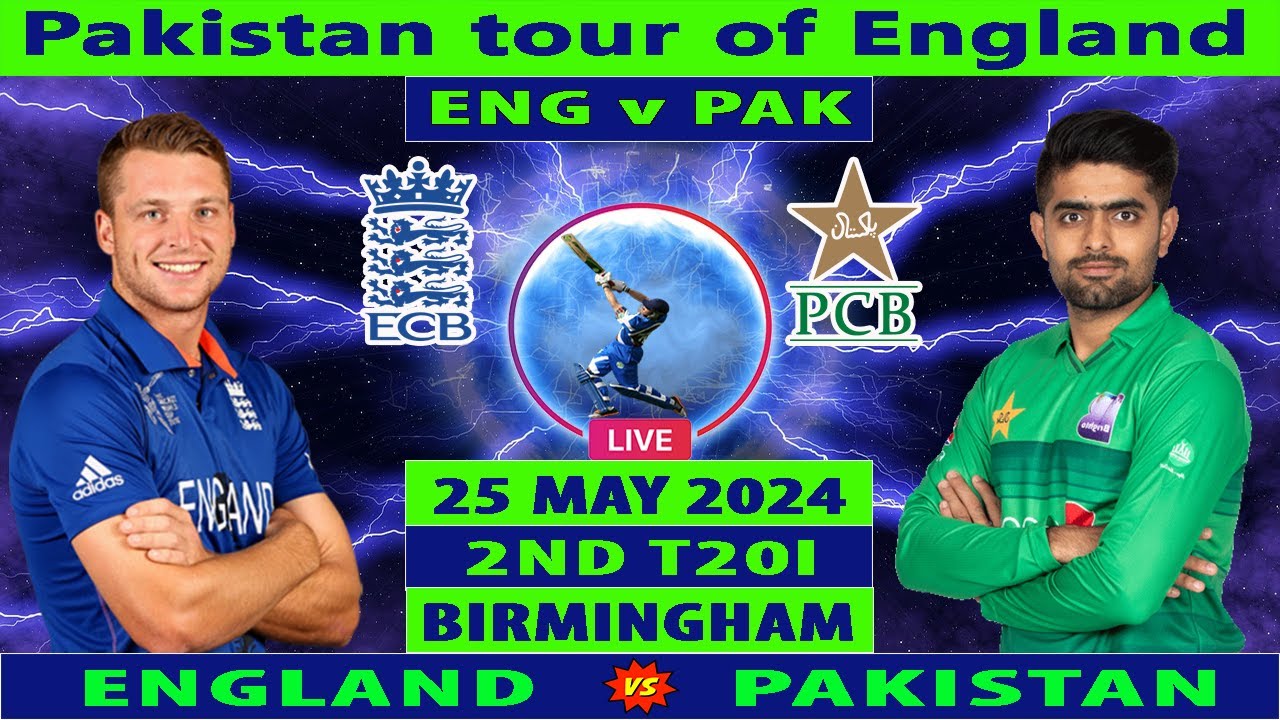 England vs Pakistan | ENG vs PAK | 2nd T20I Match of Pakistan Tour to ...