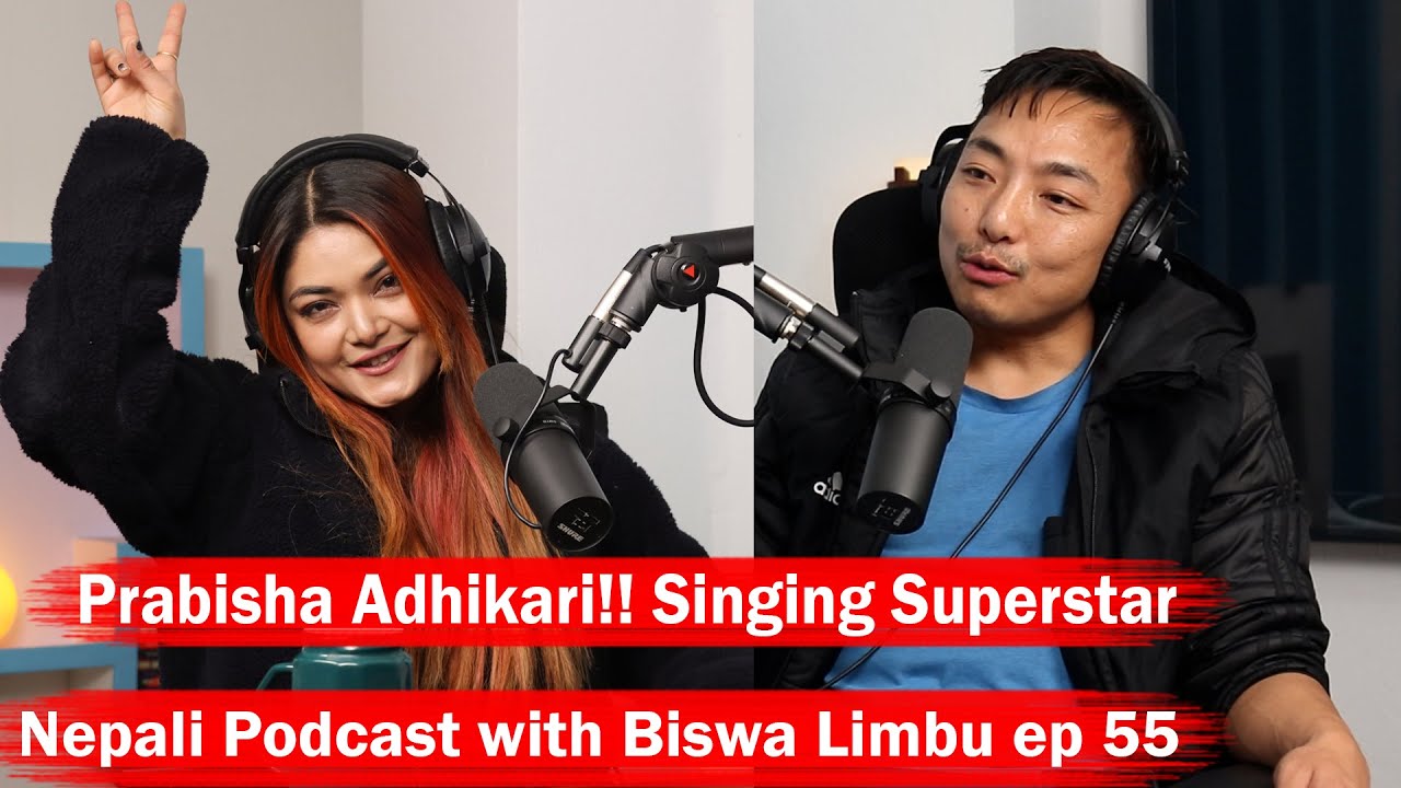 Prabisha Adhikari!! Singing Superstar!! Nepali Podcast with Biswa Limbu ep 59 - YouTube