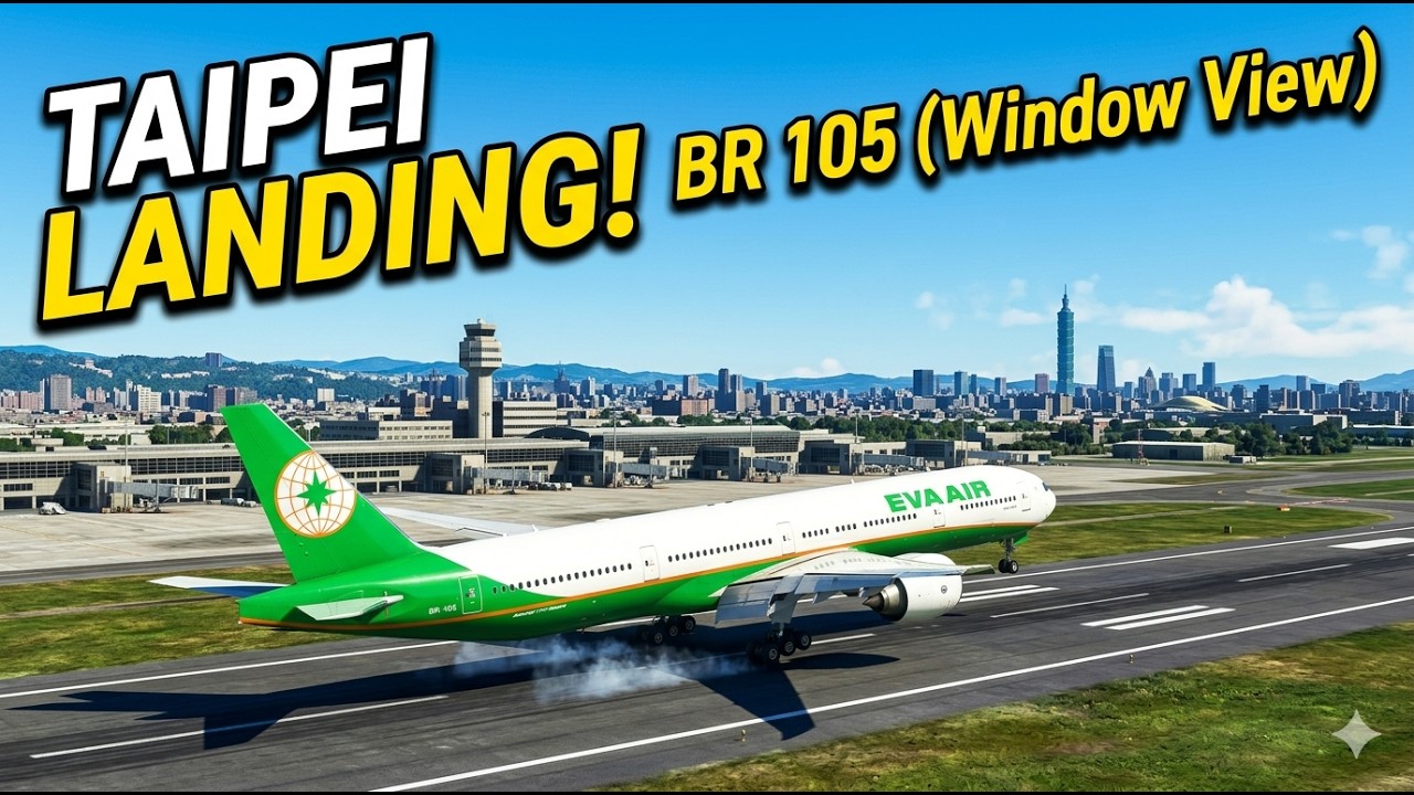 EVA AIR Flight BR105 landing at Taipei (01552) - YouTube