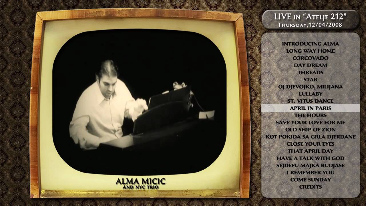 10 - Alma Micic & NYC Trio - April In Paris - Live In Atelje 212 - YouTube