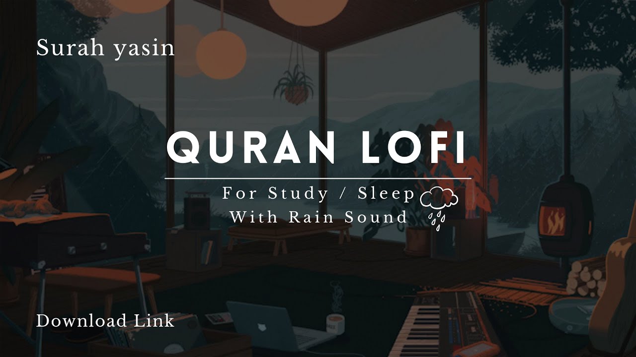 Lofi Quran | Quran For Sleep/Study Sessions - Relaxing Quran - From Surah Yasin {With Rain Sound ...