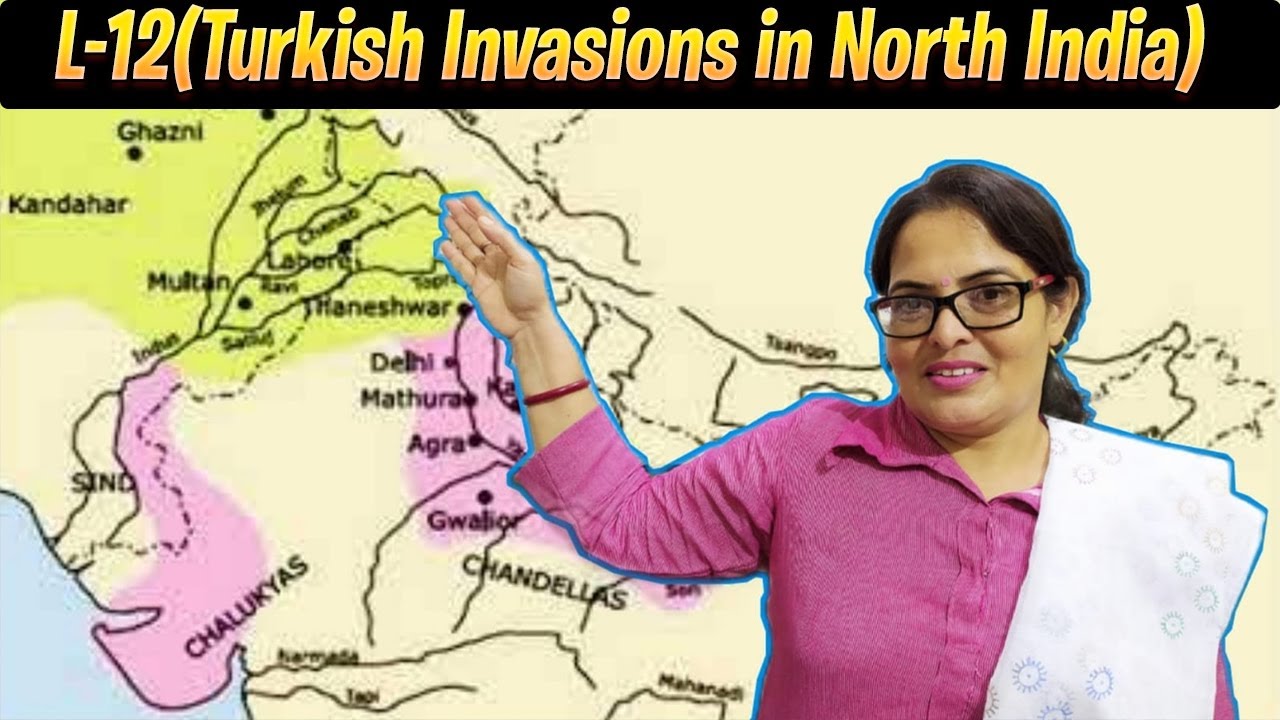 L-12 Turkish Invasions in North India - YouTube