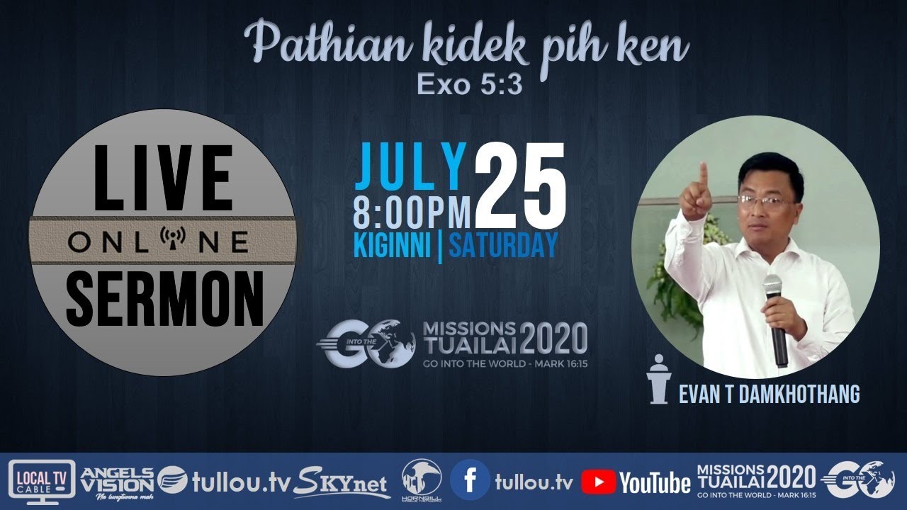 [LIVE SERMON] Evan T Damkhothang - Pathian thu ki-deekpih ken | July 25 ...