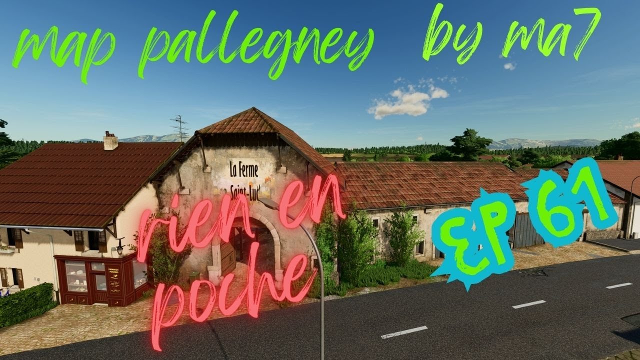 #fs22 Rien en Poche(map pallegney by ma7)ep61 - YouTube