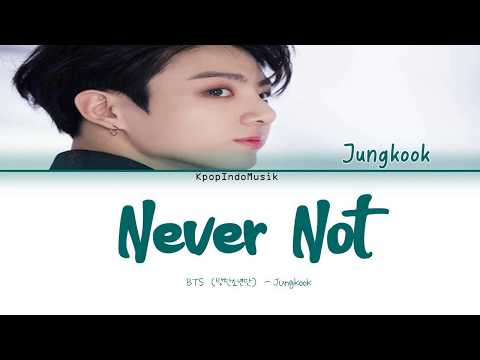 BTS Jungkook   'NEVER NOT' [INDO SUB] LAUV COVER Lyrics  Indonesia